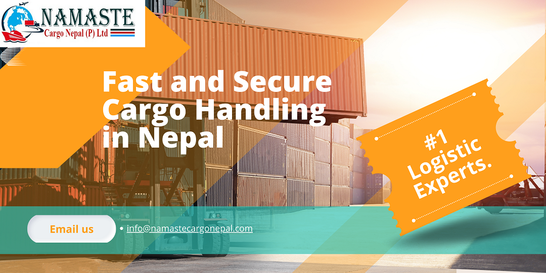 Fast and Secure Cargo Handling In Nepal