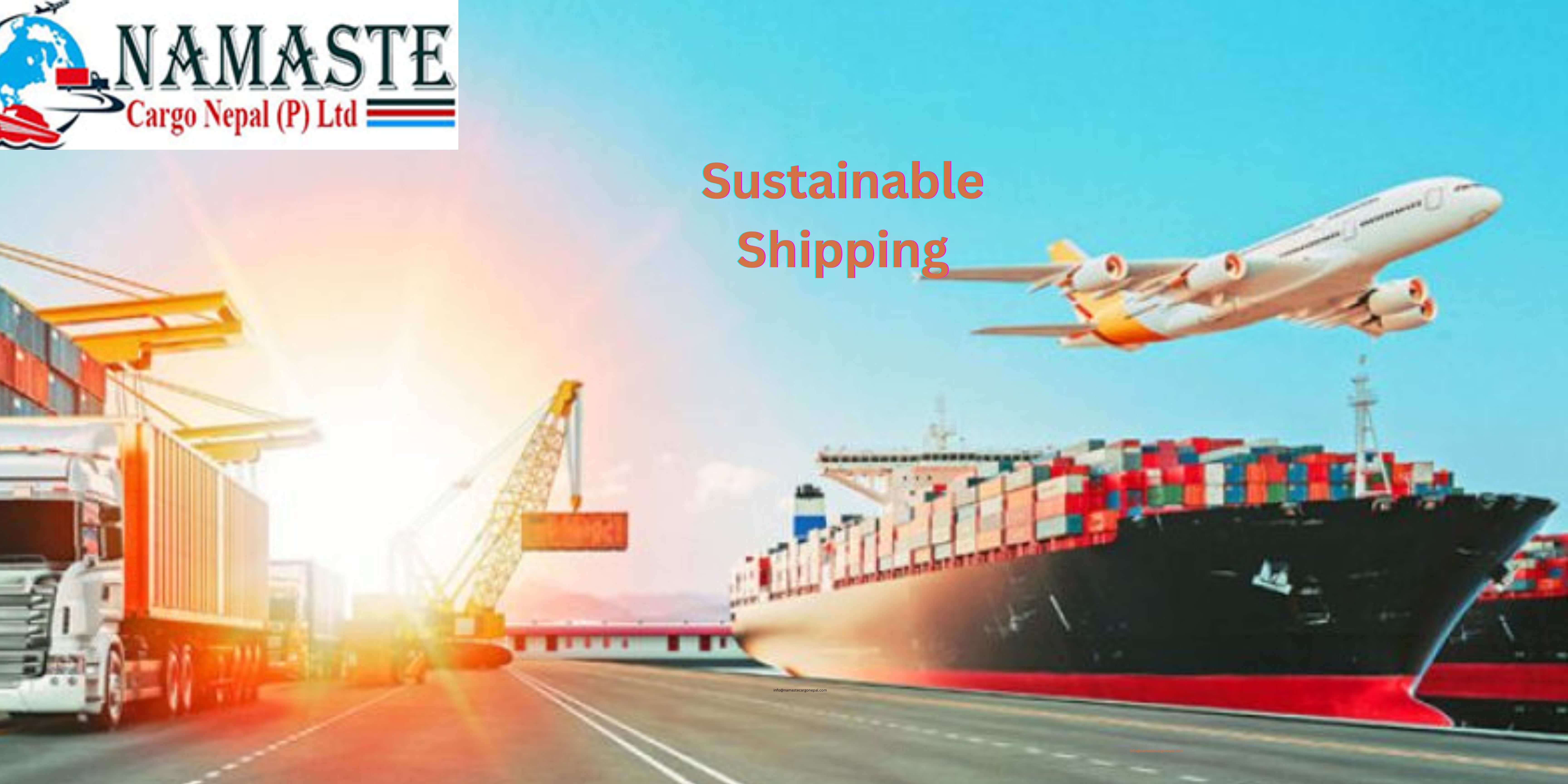 Sustainable Shipping: How Namaste Cargo Nepal is Going Green